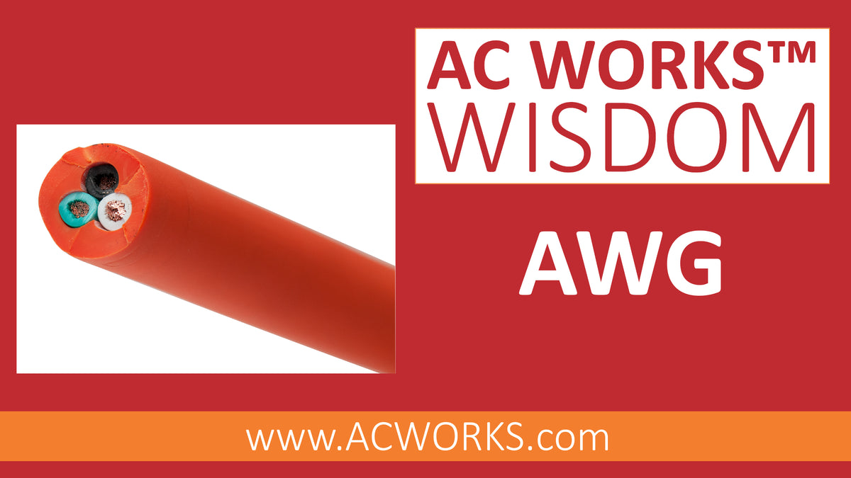 AC WORKS® Wisdom: AWG – AC Connectors