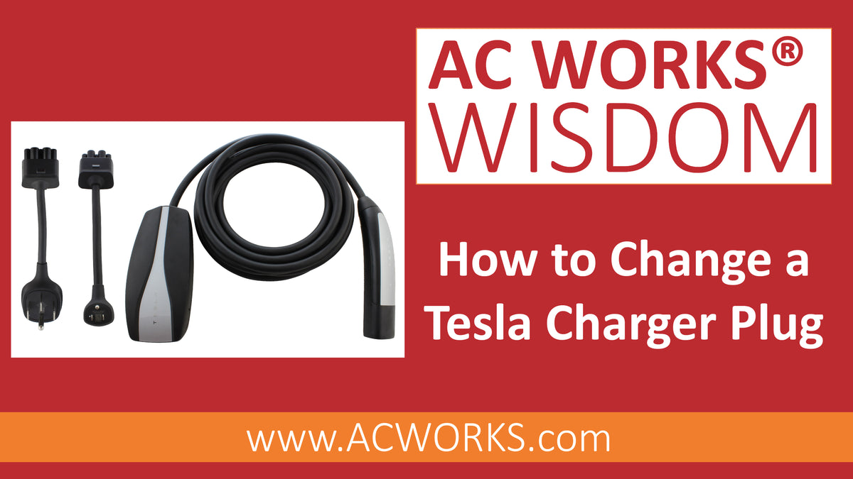 AC WORKS® Wisdom: How to Change a Tesla Charger Plug – AC Connectors